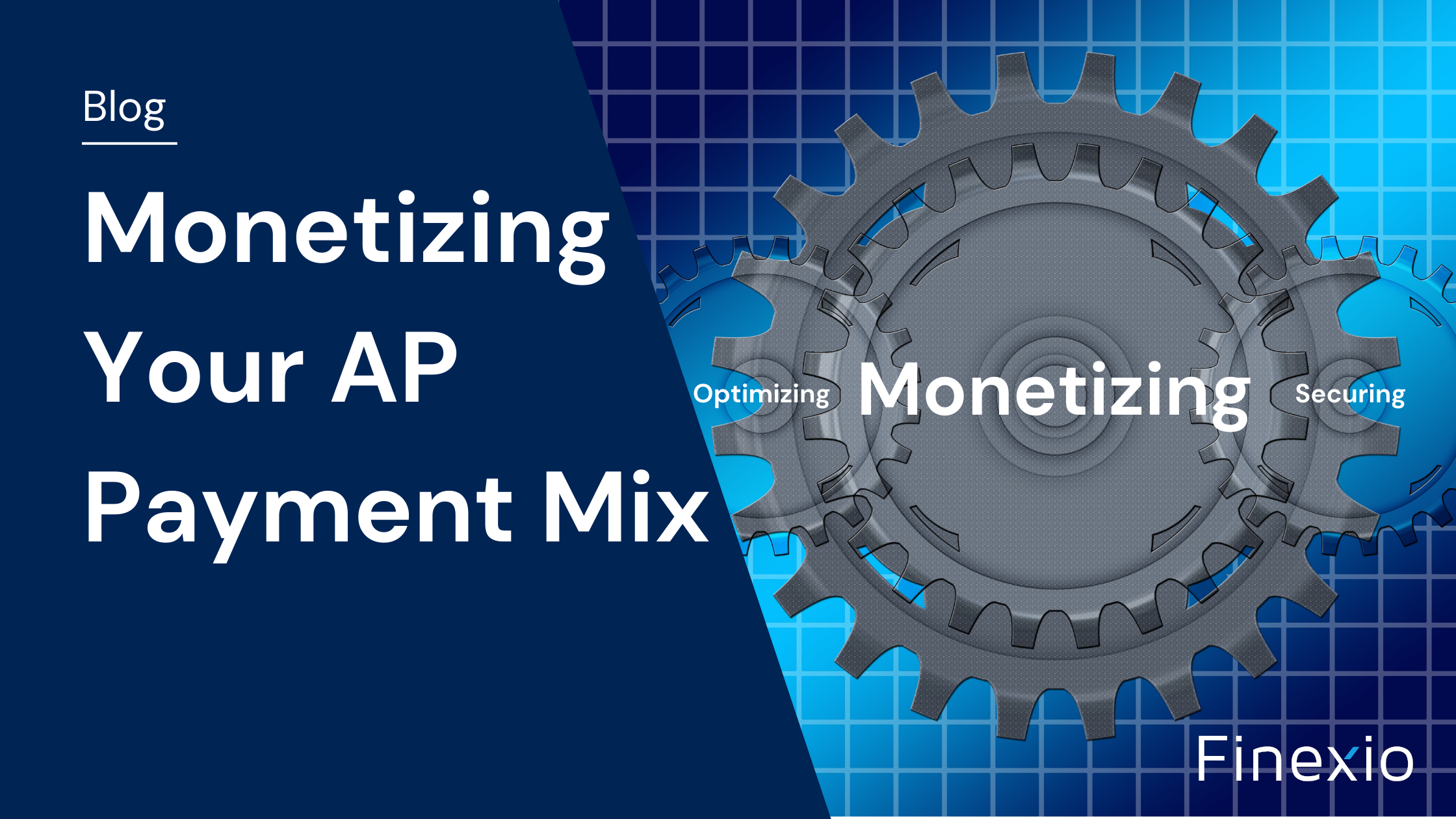 Monetizing Your AP Payment Mix | Expert Insights Monetizing Your AP Payment Mix | Expert Insights